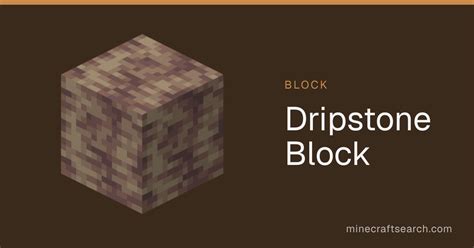 Dripstone Block In Minecraft Recipe And Uses