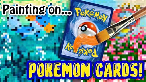 Painting Over Pokemon Cards Tcg Art Challenge Youtube