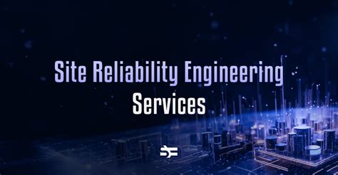 Site Reliability Engineering Services