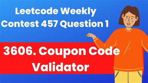 3606 Coupon Code Validator Leetcode Weekly Contest 457 Question 1