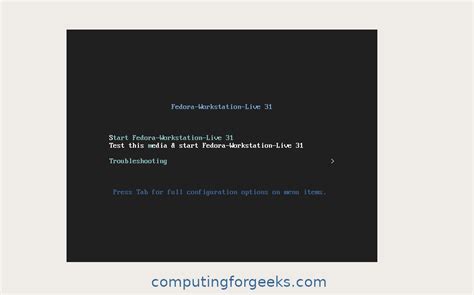 How To Install Fedora 31 Step By Step With Screenshots ComputingForGeeks