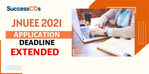 Jnuee 2021 Application Deadline Extended Check Details