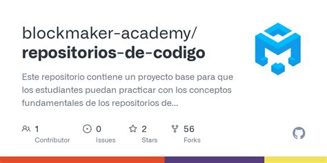 GitHub Blockmaker Academy Repositorios De Codigo Este Repositorio Contiene Un Proyecto Base
