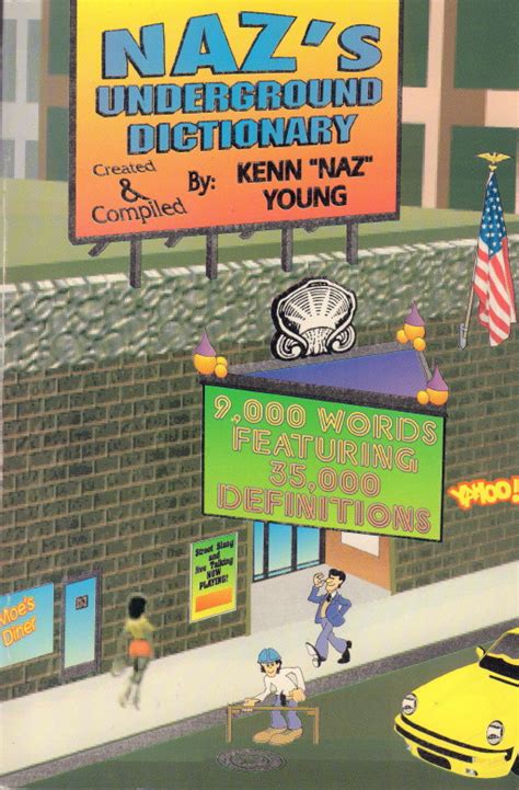 Young Kenn Naz Nazs Underground Dictionary Cult Jones