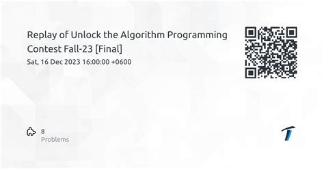 replay of unlock the algorithm programming contest fall 23 [final] toph