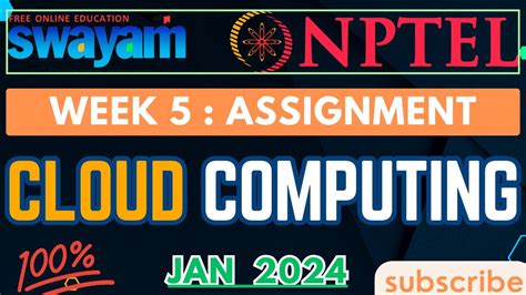 Nptel Cloud Computing Week 5 Quiz Assignment Solutions Swayam Jan 2024 Iit Kharagpur Youtube