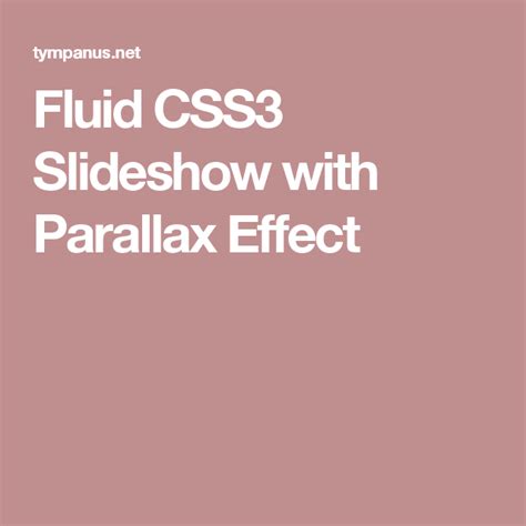 Fluid Css3 Slideshow With Parallax Effect Web Development Design Web