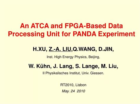 Ppt An Atca And Fpga Based Data Processing Unit For Panda Experiment Powerpoint Presentation