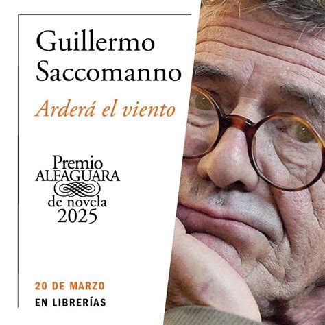 La Jornada Guillermo Saccomanno Premio Alfaguara De Novela Con