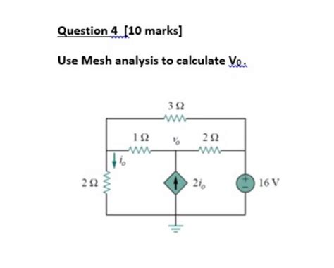 Solved Question Marks Use Mesh Analysis To Calculate Chegg