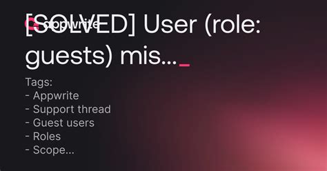 [solved] user role guests missing scope account 401 threads