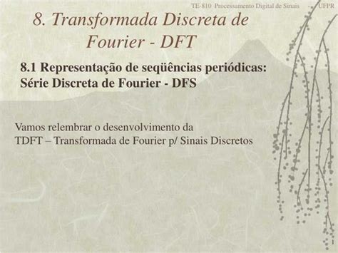 Ppt 8 Transformada Discreta De Fourier Dft Powerpoint Presentation