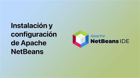 Instalación de Apache NetBeans YouTube