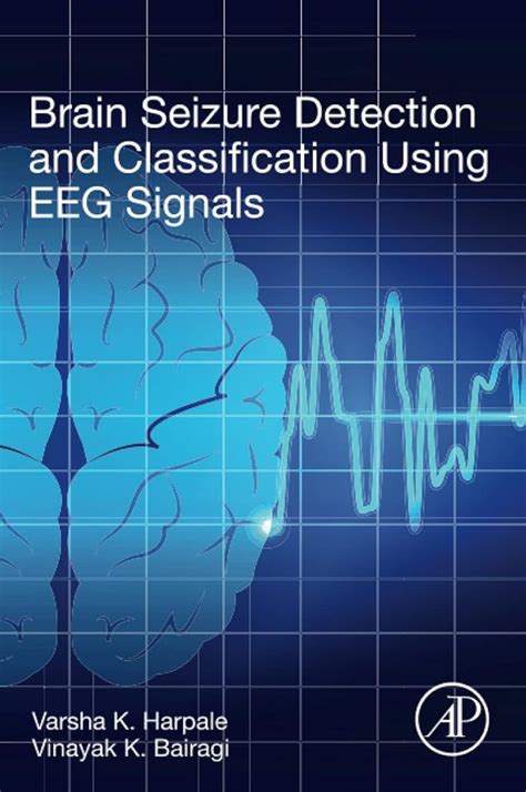 brain seizure detection and classification using eeg signals first