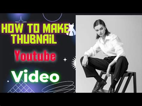 How To Make Youtube Video Thubnail Maker YouTube