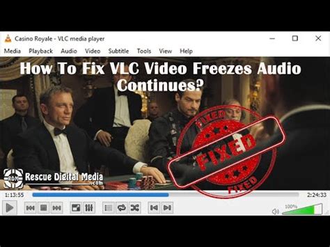 How To Fix Vlc Video Freezes Audio Continues Working Solutions