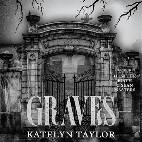 Free Audiobook Graves By Katelyn Taylor