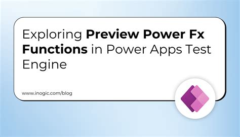 Exploring Preview Power Fx Functions In Power Apps Test Engine