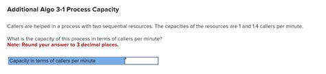 solved additional algo 3 1 process capacity callers are
