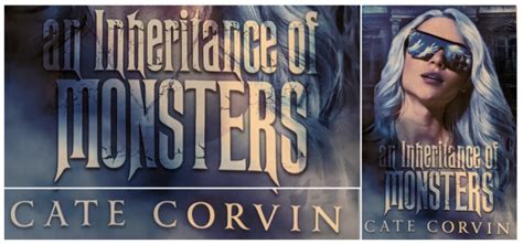 Book Review An Inheritance Of Monsters By Cate Corvin See Sadie Read