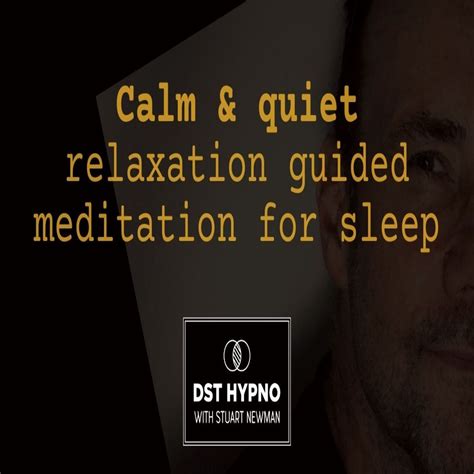 Calm And Quiet Relaxation Meditation Guided For Sleep A Guided