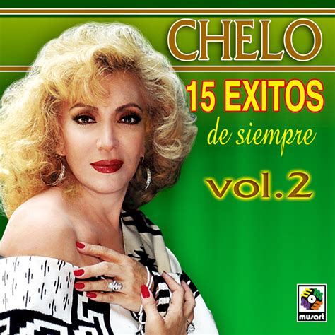‎15 Éxitos De Siempre Vol 2 Album By Chelo Apple Music