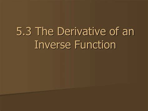 Ppt Reciprocal Derivatives Inverse Functions Insights Powerpoint Presentation Id 8687795