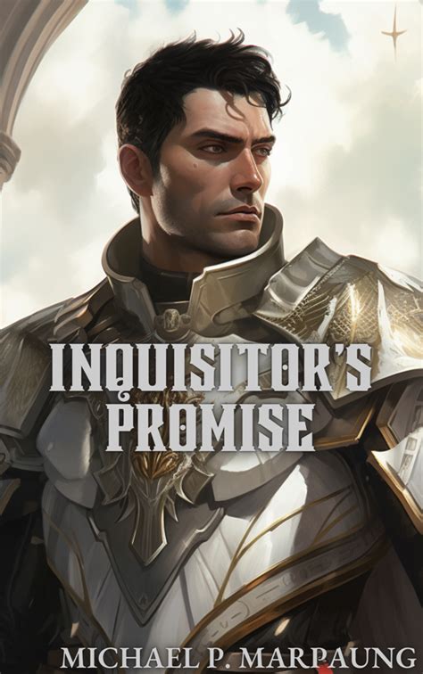 Inquisitors Promise By Michael P Marpaung Goodreads