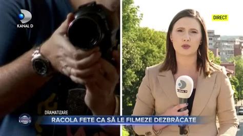 Racola Fete Ca Să Le Filmeze Dezbrăcate Stirile Kanal D