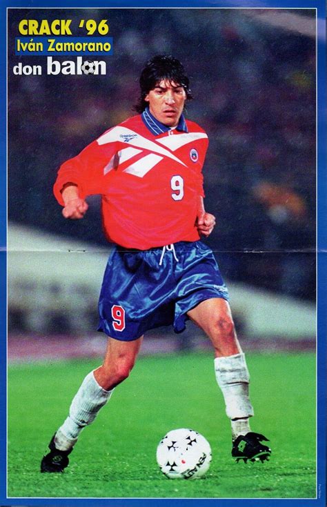 Ivan Zamorano Of Chile In 1996 Best Football Players Legends