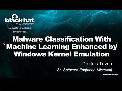Black Hat Talk Malware Classification With Machine Learning Enhanced