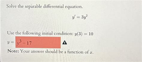 Solved Solve The Separable Differential Equationy3y2use