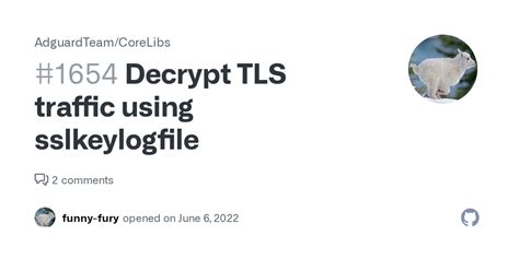decrypt tls traffic using sslkeylogfile · issue 1654 · adguardteam