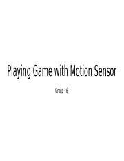 Playing Game With Motion Sensor Pptm Playing Game With Motion Sensor