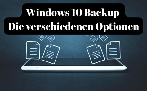 Windows 10 Backup So Sicherst Du Deine Daten Richtig