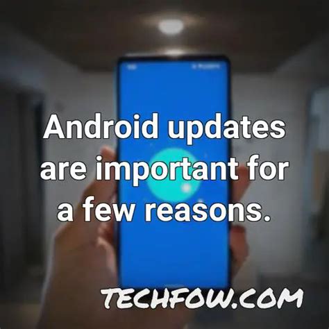 Why Do Android Apps Update So Frequently Definitive Guide TechFOW Com