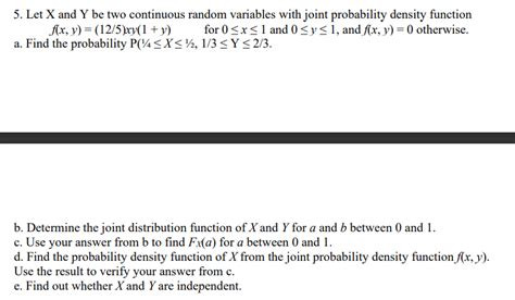 Solved 5 Let X And Y Be Two Continuous Random Variables