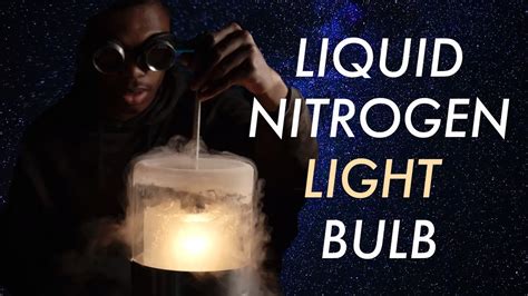 Liquid Nitrogen Light Bulb Midnight Science Snack Youtube