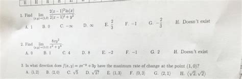 Solved Find lim (x, y) rightarrow (1, 0) 2(x -1)^2 ln(x)/2(x | Chegg.com