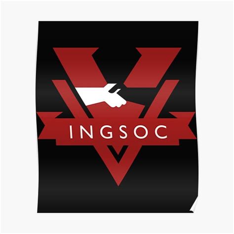 Ingsoc Poster For Sale By Chloeartcr11 Redbubble
