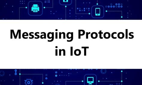 Messaging Protocols In Iot Iotbyhvm