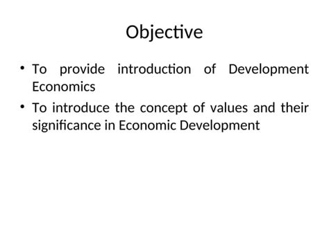 Development Economics Introducing Econo Ppt