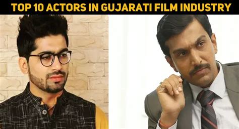 Top 10 Actors In The Gujarati Film Industry Worth Watching