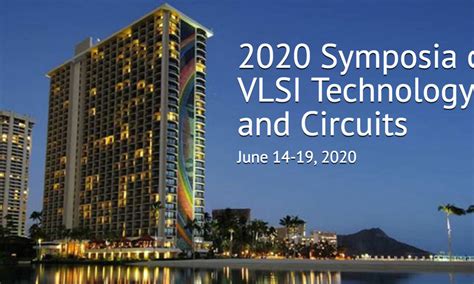 The 2020 Symposia On Vlsi Technology And Circuits Celebrates Its 40th