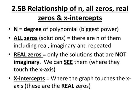 PPT B Relationship Of N All Zeros Real Zeros X Intercepts PowerPoint Presentation ID