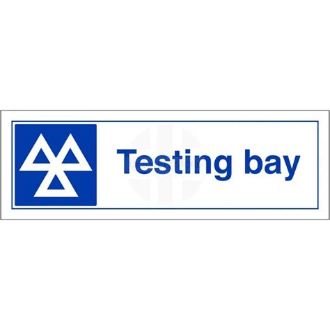 Testing Bay Sign