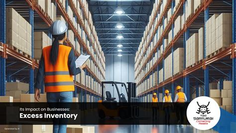 Excess Inventory Causes And How To Avoid It Tag Samurai