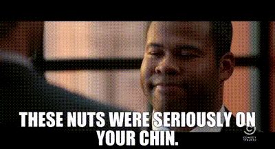 Yarn These Nuts Were Seriously On Your Chin Key And Peele 2012