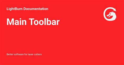 Main Toolbar Lightburn Documentation