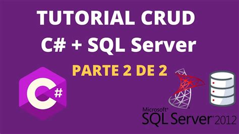 Ejemplo Básico De Crud Con C Y Sql Server Parte 22 Youtube